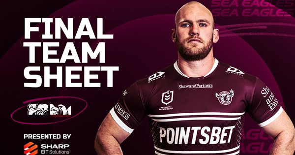Round 23 Sharp EIT Solutions Final Team Sheet | Manly Warringah Sea Eagles