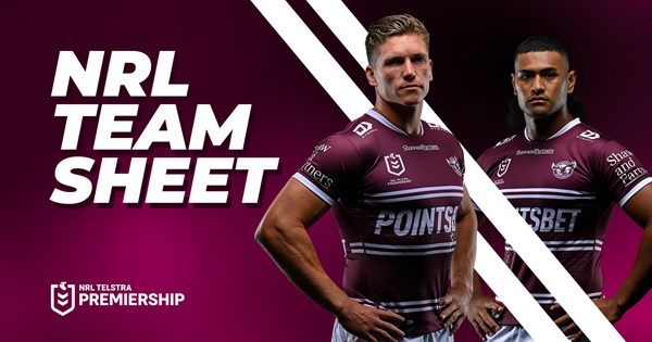 NRL Team Sheet: Round 17 vs Storm | Manly Warringah Sea Eagles