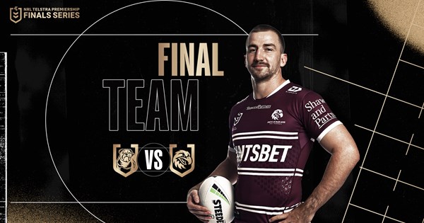Finals Week 1 Final Team: Sea Eagles v Bulldogs | Manly Warringah Sea ...