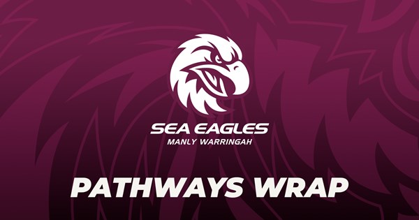 Pathways Wrap: 02/03/25 | Manly Warringah Sea Eagles