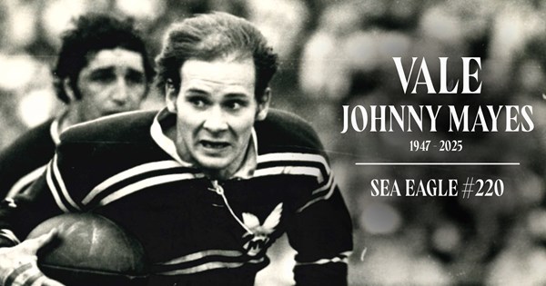 Vale Johnny Mayes | Manly Warringah Sea Eagles